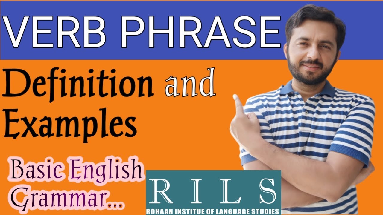 What Is Verb Phrase Phrase And Its Types Basic English Grammar what-is-verb-phrase-phrase-and-its-types-basic-english-grammar