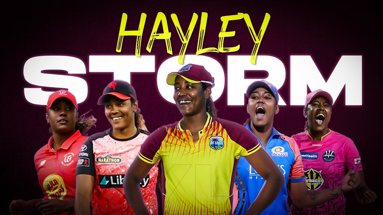 Hayley Storm - Setting the T20 arena on fire | The Hayley Matthews Story - YouTube
