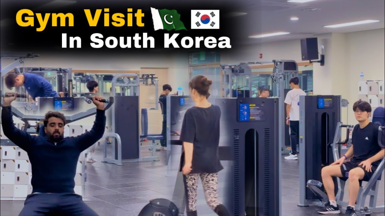 Gym Visit In South Korea || Gym Join krle || Full Vlog || Ahmad Vloge ...
