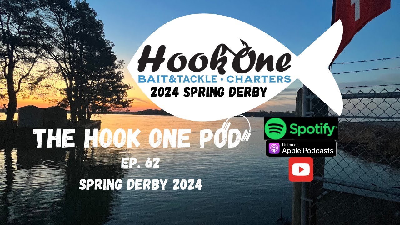 Ep.62 2024 Spring Fishing Derby w/ Hook One - YouTube