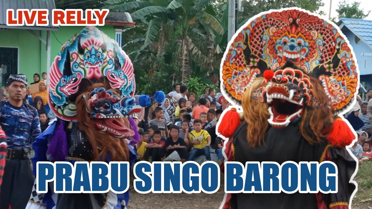 SANG PRABU SINGO BARONG | KBNR LIVE RELLY - YouTube