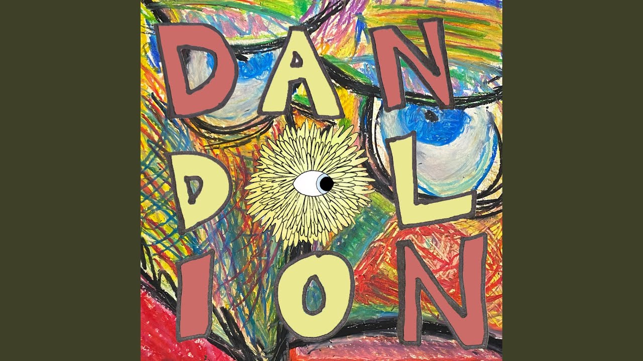 DANDELION - YouTube