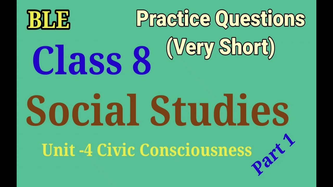 Unit 4 Civic Consciousness/ Social very short practice questions/BLE ...