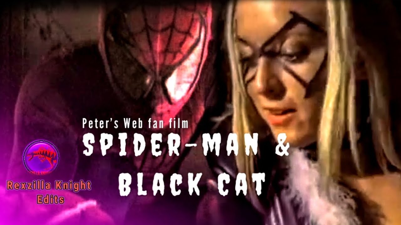 Peter's Web fan film (spider-man & black cat) with spider-man 2 2004 game black cat chase music ...