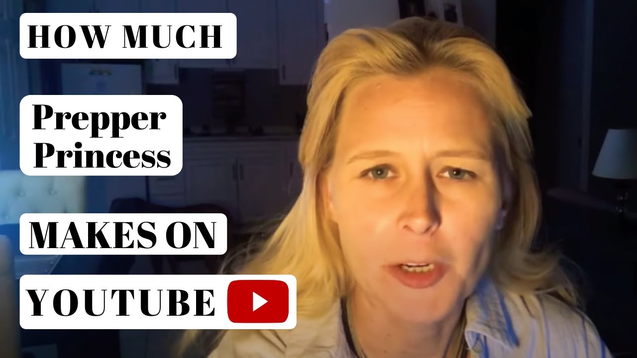 How much Prepper Princess makes on Youtube - YT Money Business Model ...
