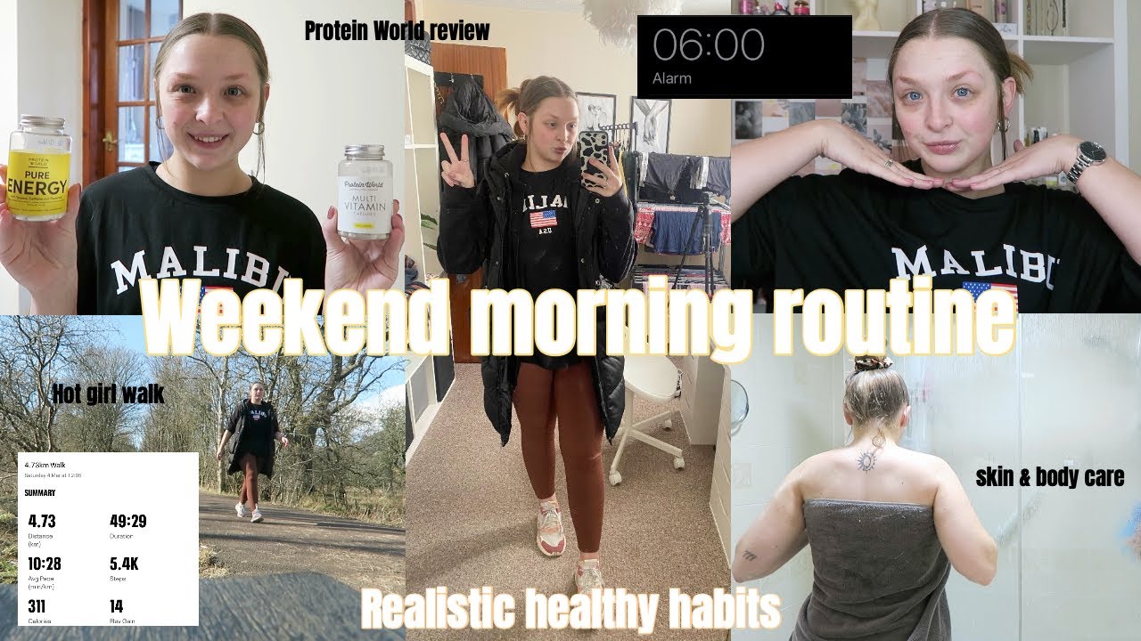 WEEKENED MORNING ROUTINE | realistic healthy habits & Protein World AD ...
