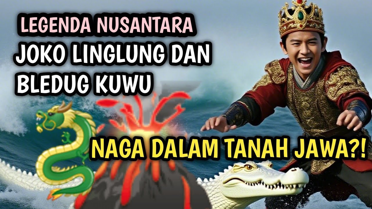 Legenda Nusantara | Legenda Joko Linglung dan Misteri Bledug Kuwu ...