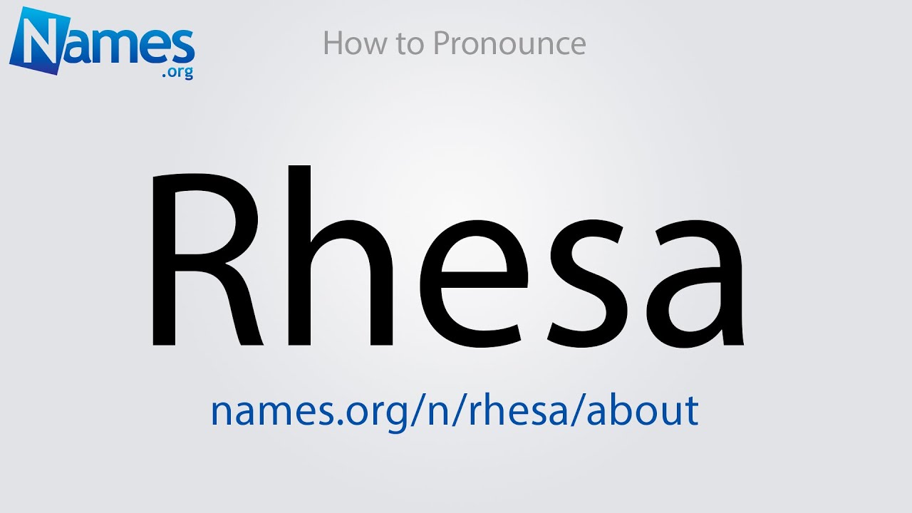 How to Pronounce Rhesa - YouTube