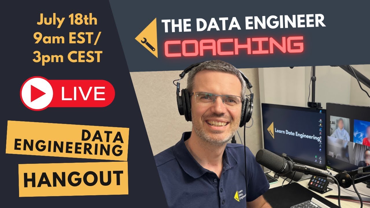 Data Engineering Hangout: The Data Engineer Coaching - YouTube