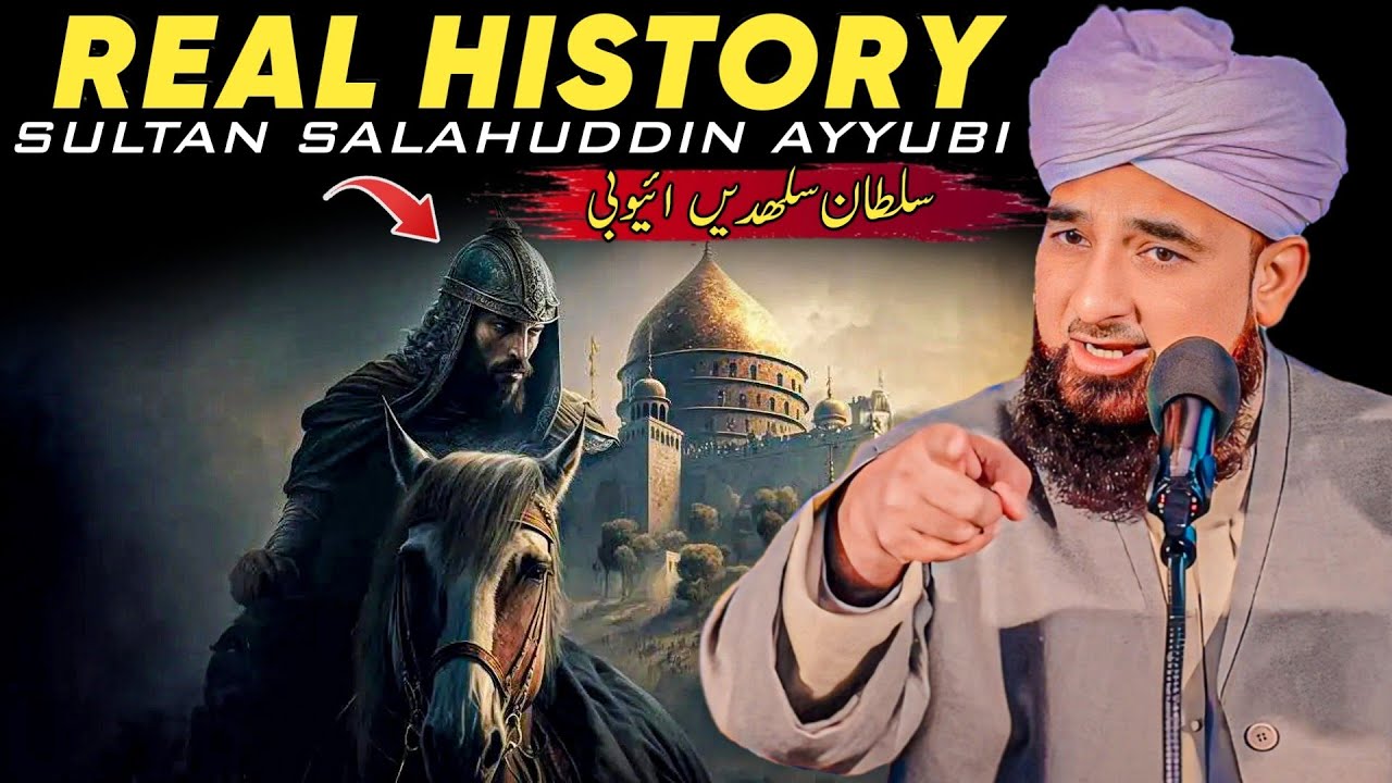 Real History Of Sultan Salahuddin Ayyubi | Muhammad Raza Saqib Mustafai ...