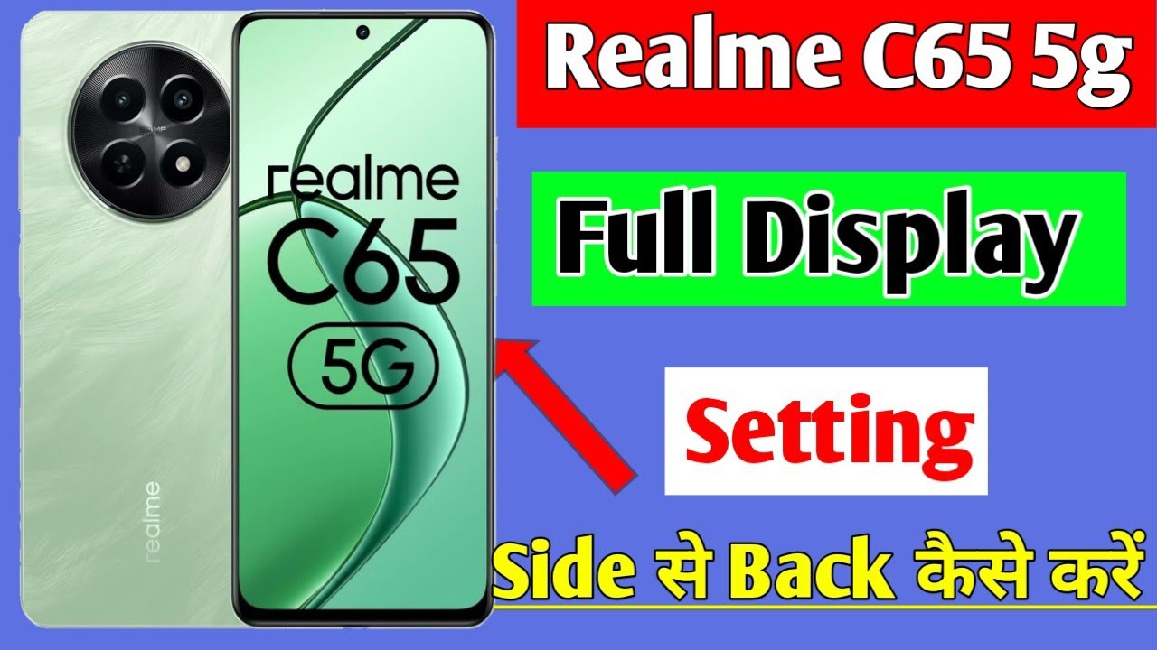 Realme C65 5g full display setting | Realme C65 5g gesture Navigation ...