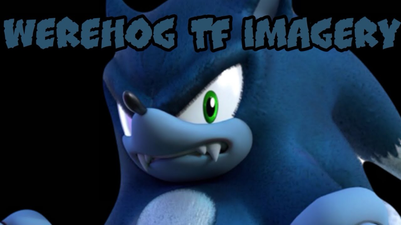 WEREHOG TF IMAGERY || COSTUME, GOO, MASK, NATURAL, HYPNOSIS - YouTube