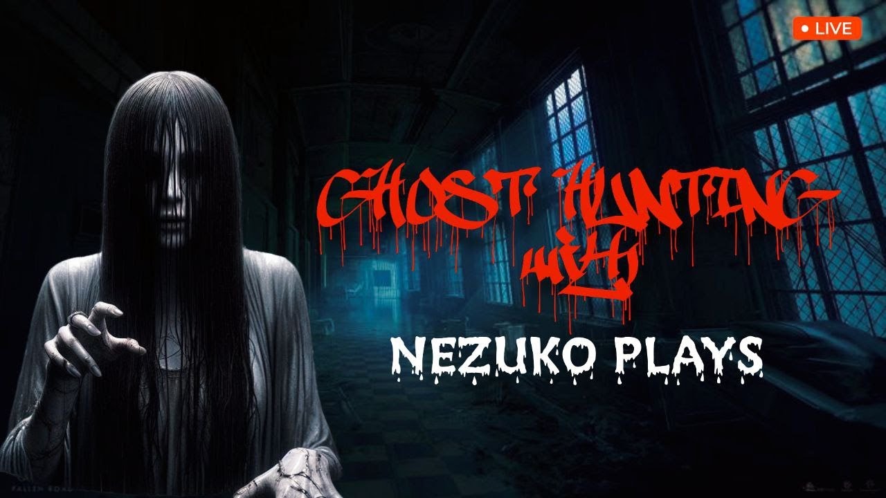 Ghost Hunt Gone Wrong | THE GHOST | NEZUKO PLAYS | #HORRORGAME #girlgamerlive #girlgamer - YouTube