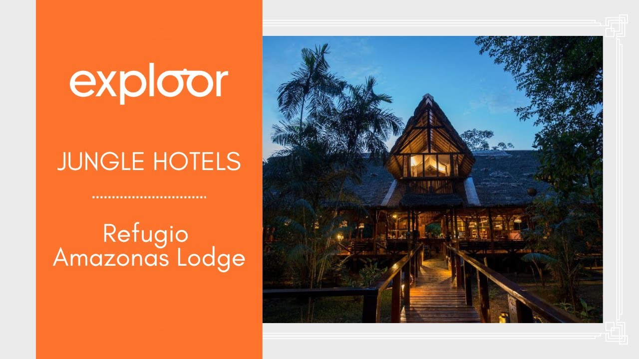 Refugio Amazonas Lodge - YouTube
