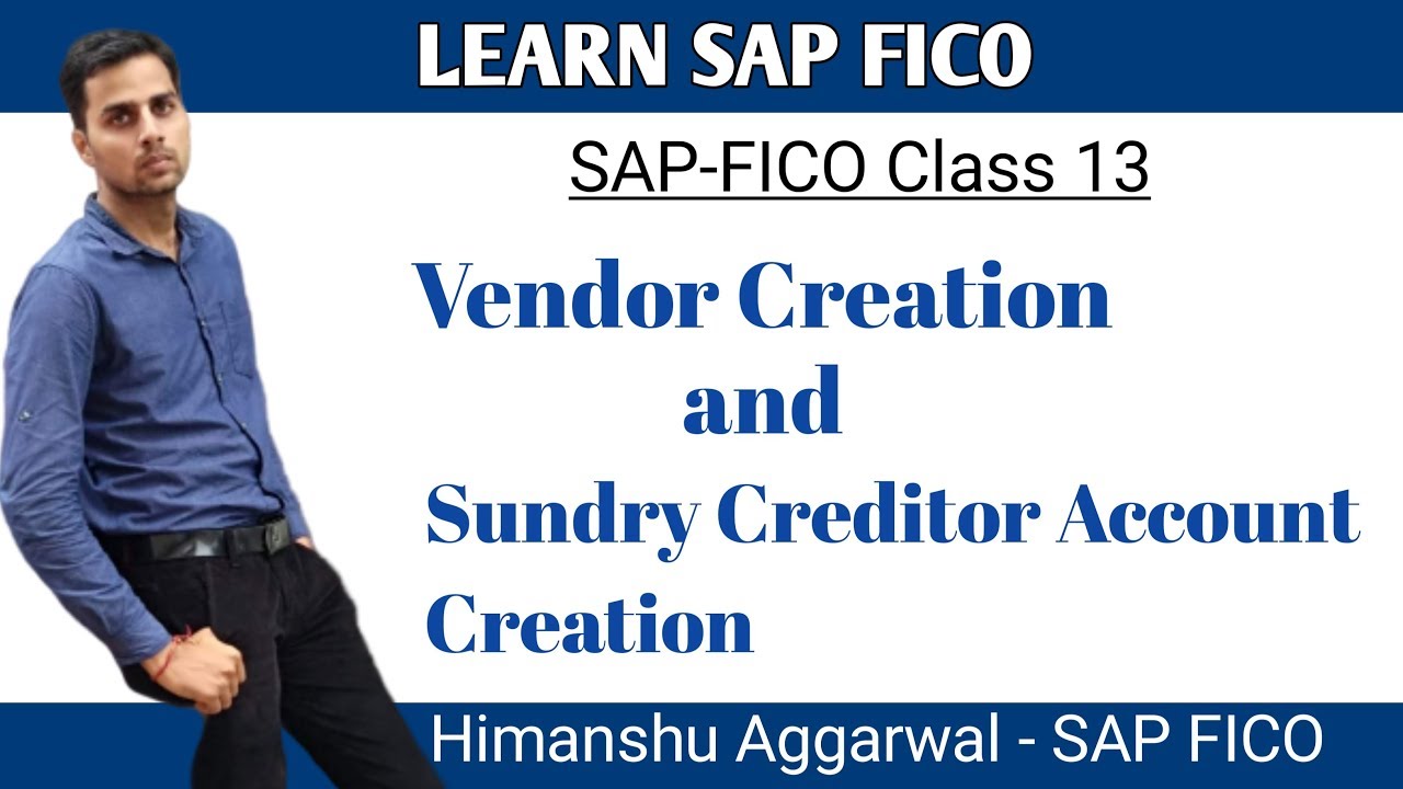 SAPFICO Class 13 Define Vendor Account and Sundry Creditor Account ...