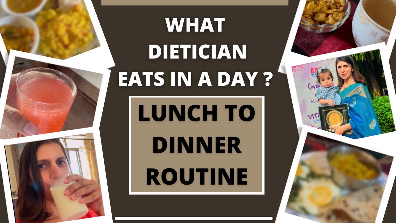 Healthy Lunch to Dinner Routine For Weight Loss | What Dietician Eats ...