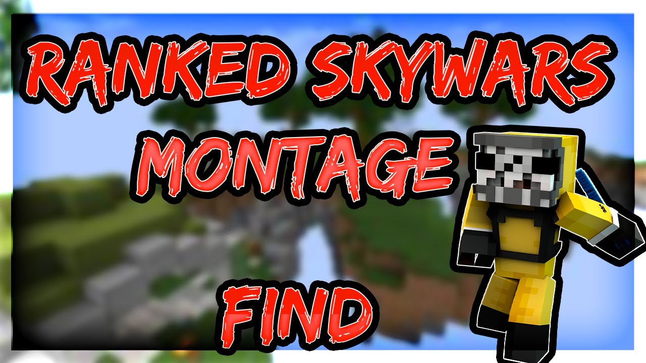Find - Ranked Skywars Montage - YouTube