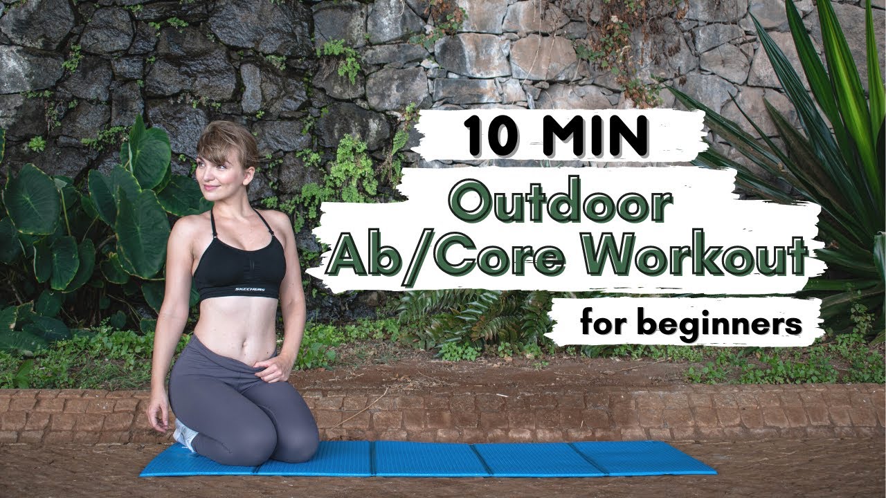 Outdoor Core Workout for Beginners - Get Stronger Abs | Loriana Fit ...