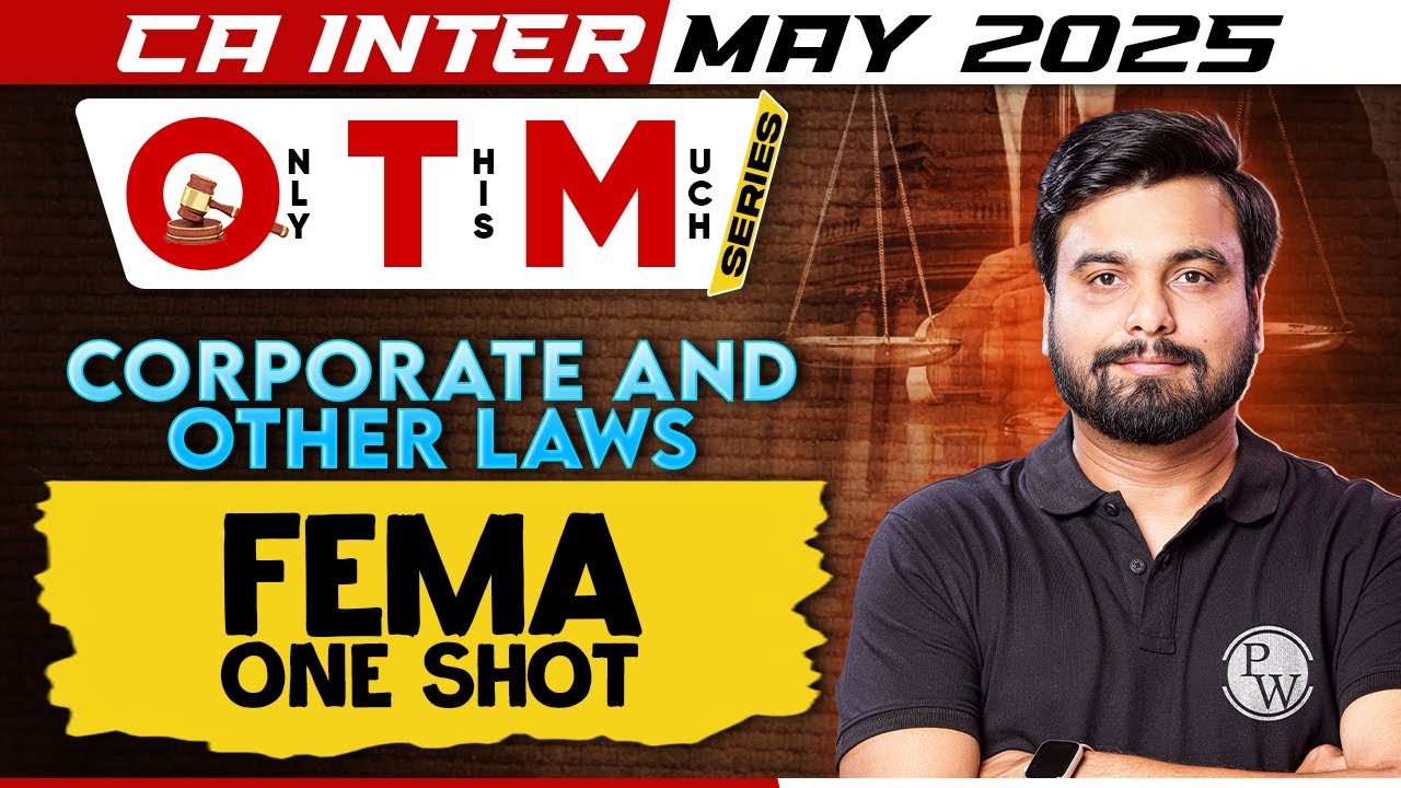 CA Inter Corporate And Other Laws: FEMA - One shot | CA Inter May 2025 | OTM Series - YouTube