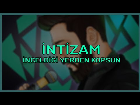 İntizam - İnceldiği Yerden Kopsun