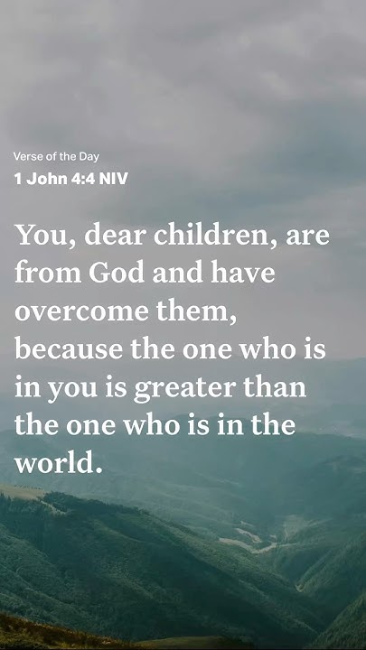 Verse of the Day | 1 John 4:4 NIV | The one who is in you is greater than the one in the world ️ ...