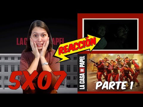REACCIÓN a La Casa de Papel - 5x07 (1/2)
