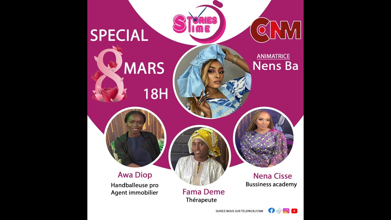 🛑 STORIES TIME: SPECIAL 8 MARS AVEC NENSBA, INVITES: AWA DIOP, FAMA ...