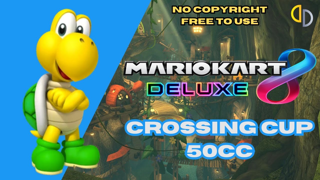 Mario Kart 8 Deluxe (Yuzu) - Crossing Cup 50cc - NO COPYRIGHT GAMEPLAY ...