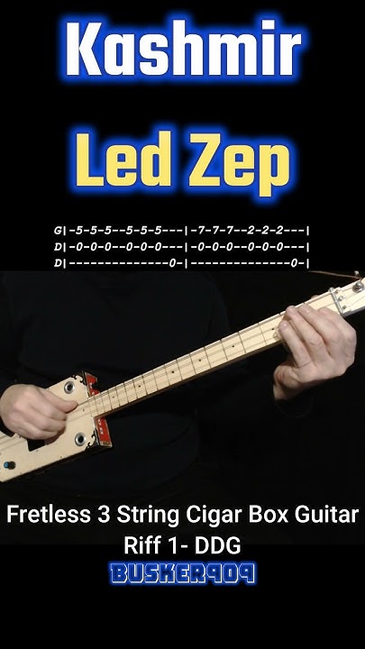 Kashmir By Led Zeppelin Riff 1 "No Chat" Lesson For Fretless 3 string Cigar Box Guitar - Slide w ...