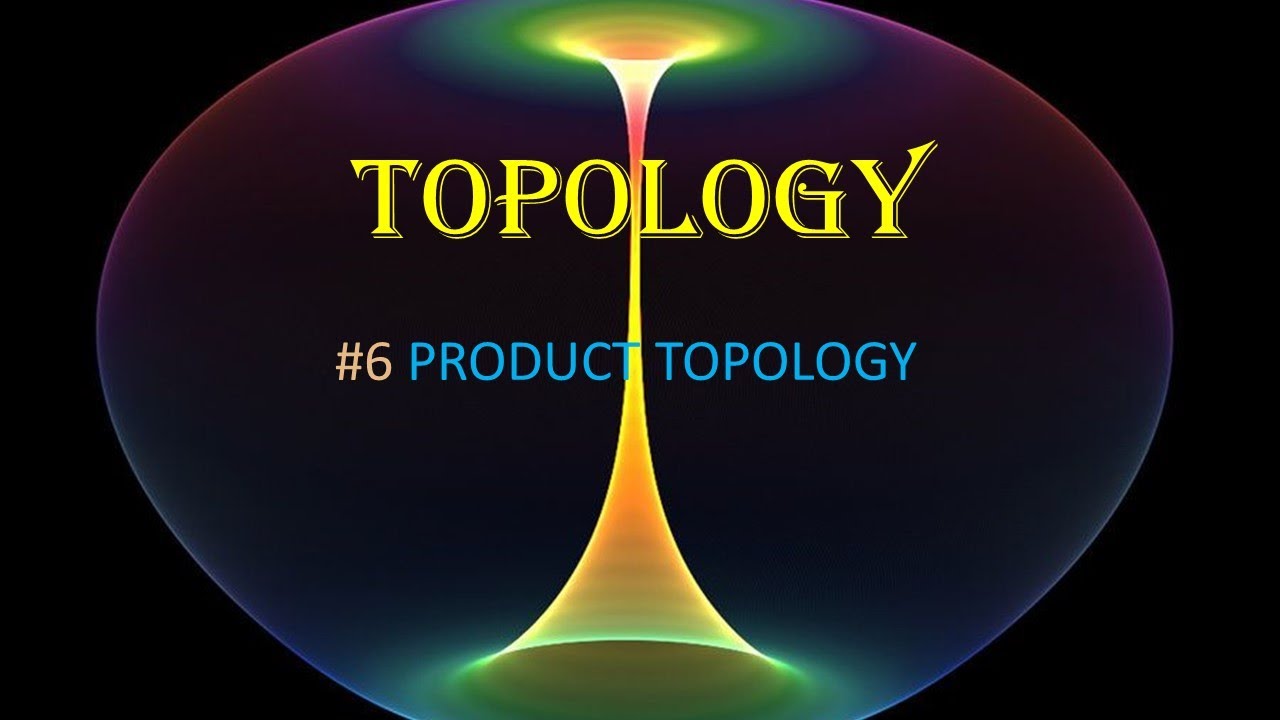#6 Topology || Product topology - YouTube