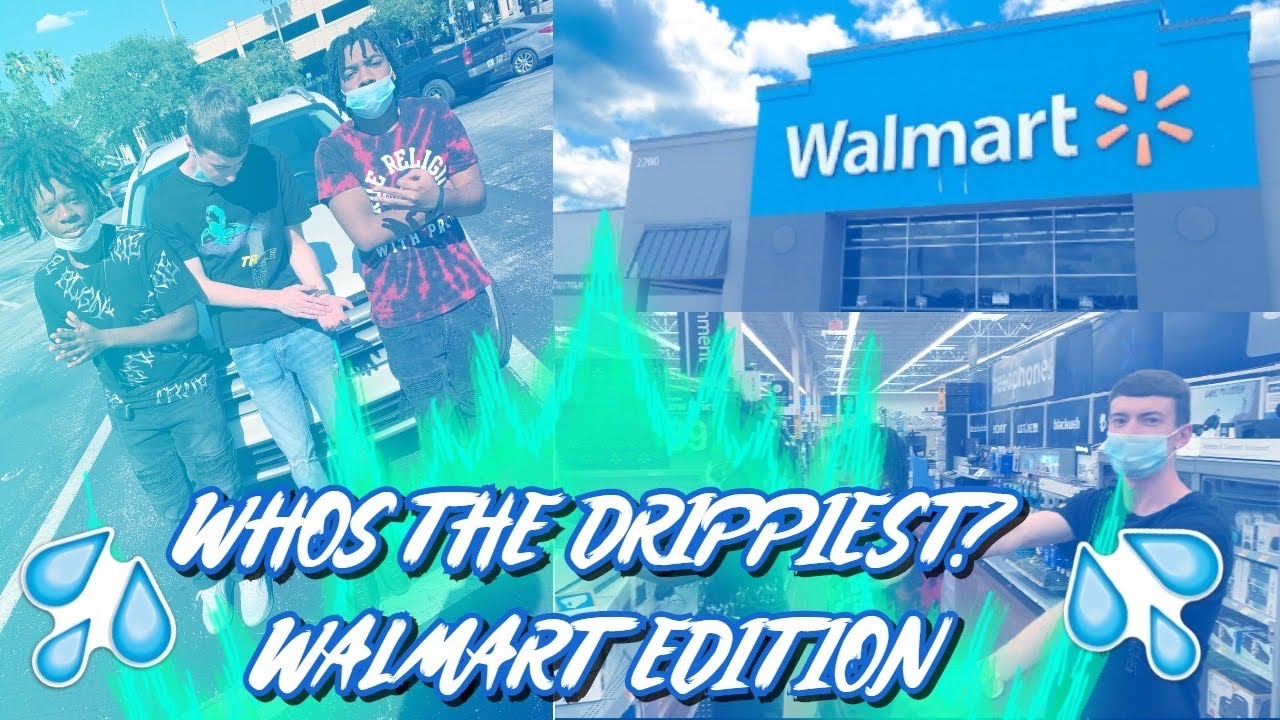WHO’S THE DRIPPIEST? 🥶💦 (WALMART EDITION) - YouTube