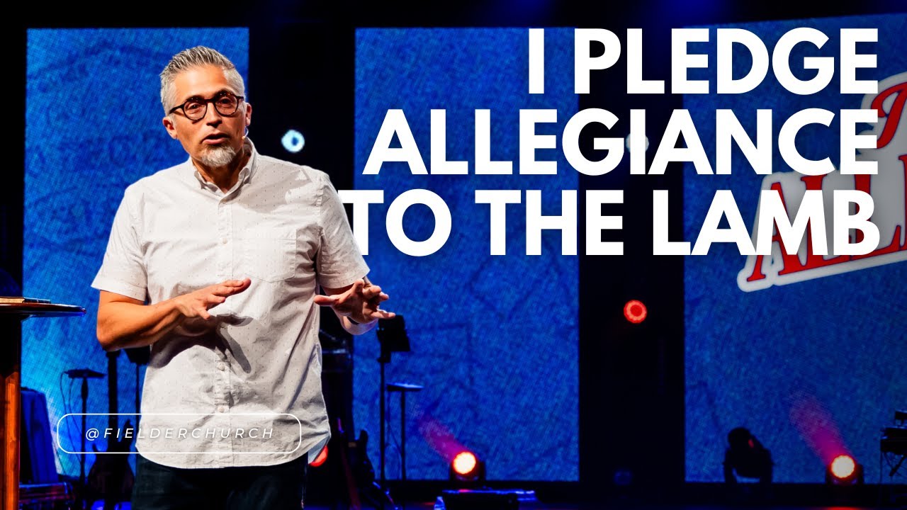 I Pledge Allegiance to the Lamb | Jason Paredes | Fielder Church - YouTube