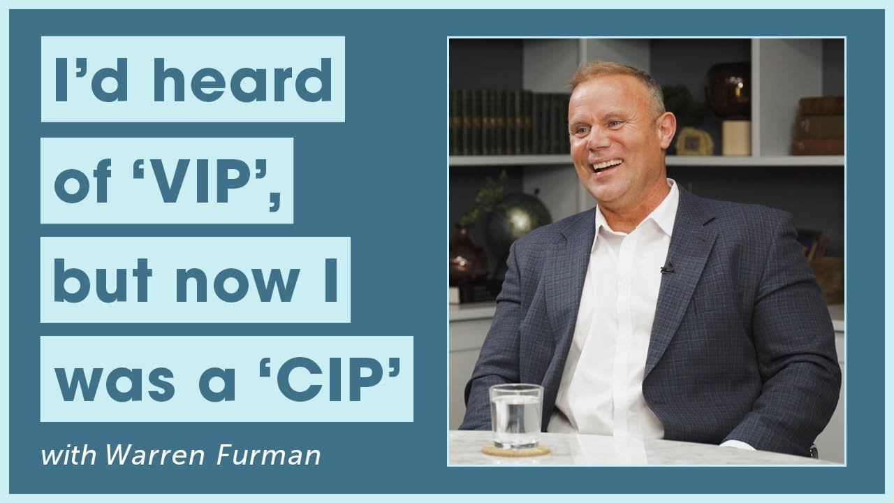 I'd heard of 'VIP', but now I was a 'CIP' || Warren Furman and J.John ...