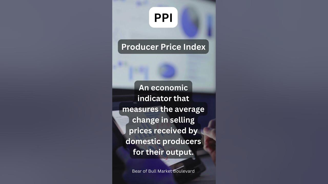 PPI - Producer Price Index - YouTube