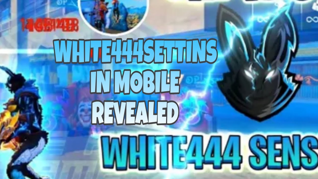 Develop your Style to play like white444 .Best settings in mobile ...