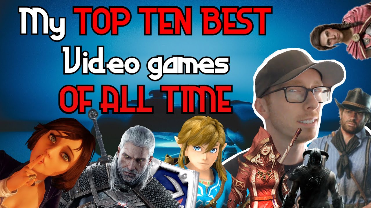 The TOP TEN BEST GAMES I've ever played - YouTube