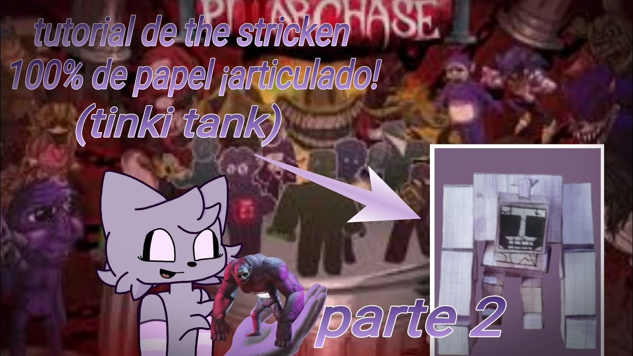 The stricken(tinky tank) parte 2 100% de papel | paper_origin - YouTube