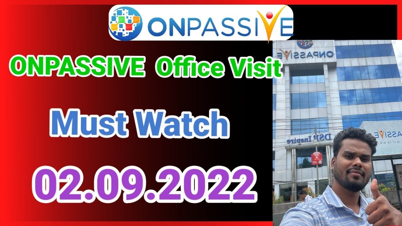 #ONPASSIVE office Visit || Onpassive new update telugu || onpassive new ...