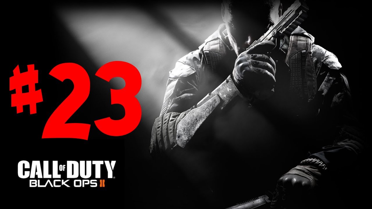 Black Ops II Gameplay Walkthrough - Part 23: Kill General Zhao - YouTube