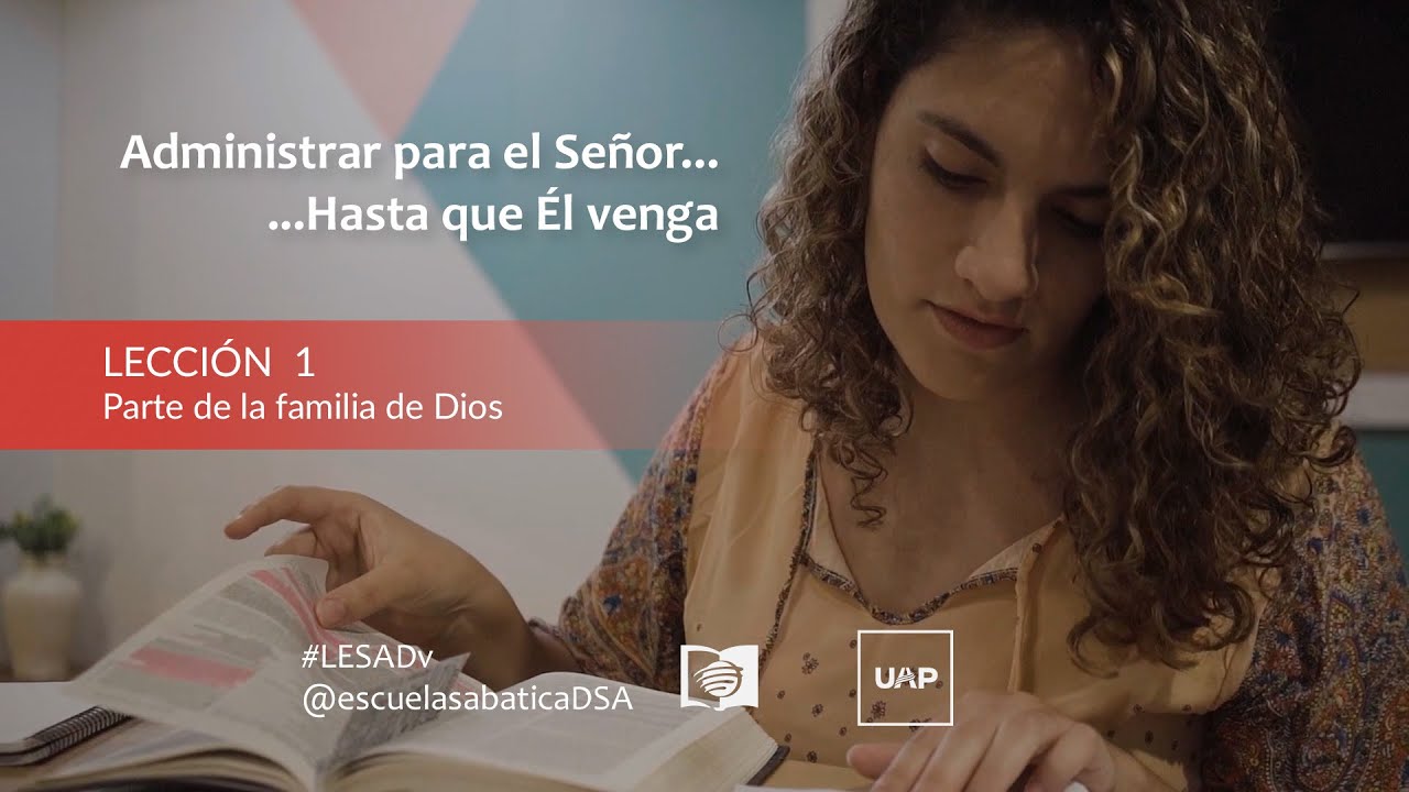 Lección 1 Parte De La Familia De Dios Youtube