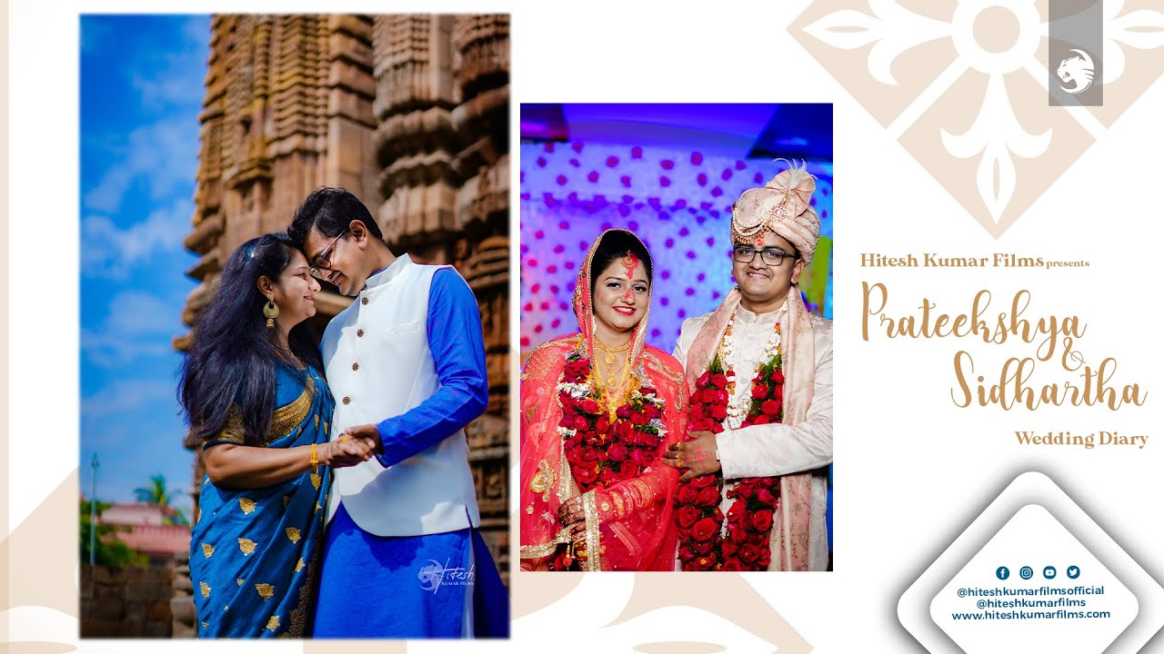 Prateekshya & Sidhartha | Wedding Diary | Hitesh Kumar Films | FHD ...
