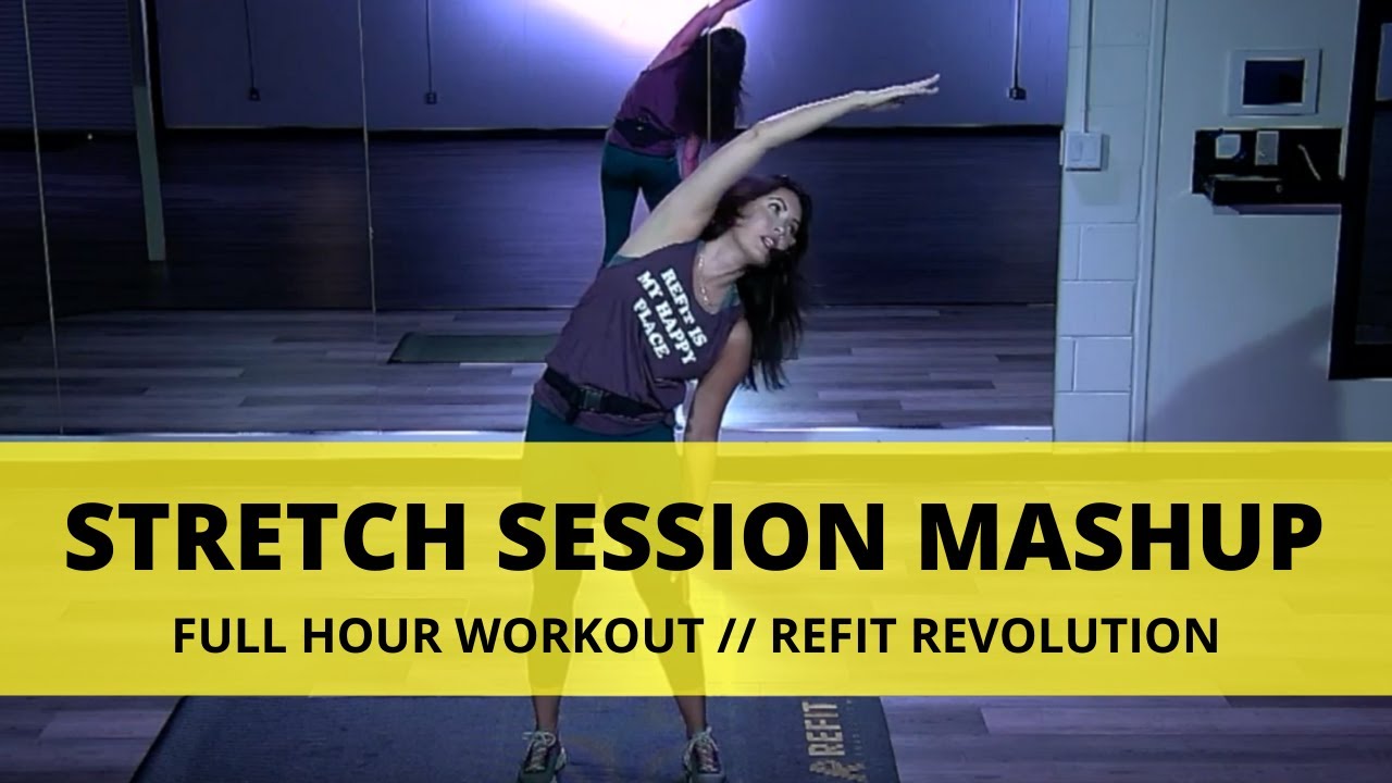 Stretch Session Mashup || Full Hour Workout || REFIT® Revolution - YouTube