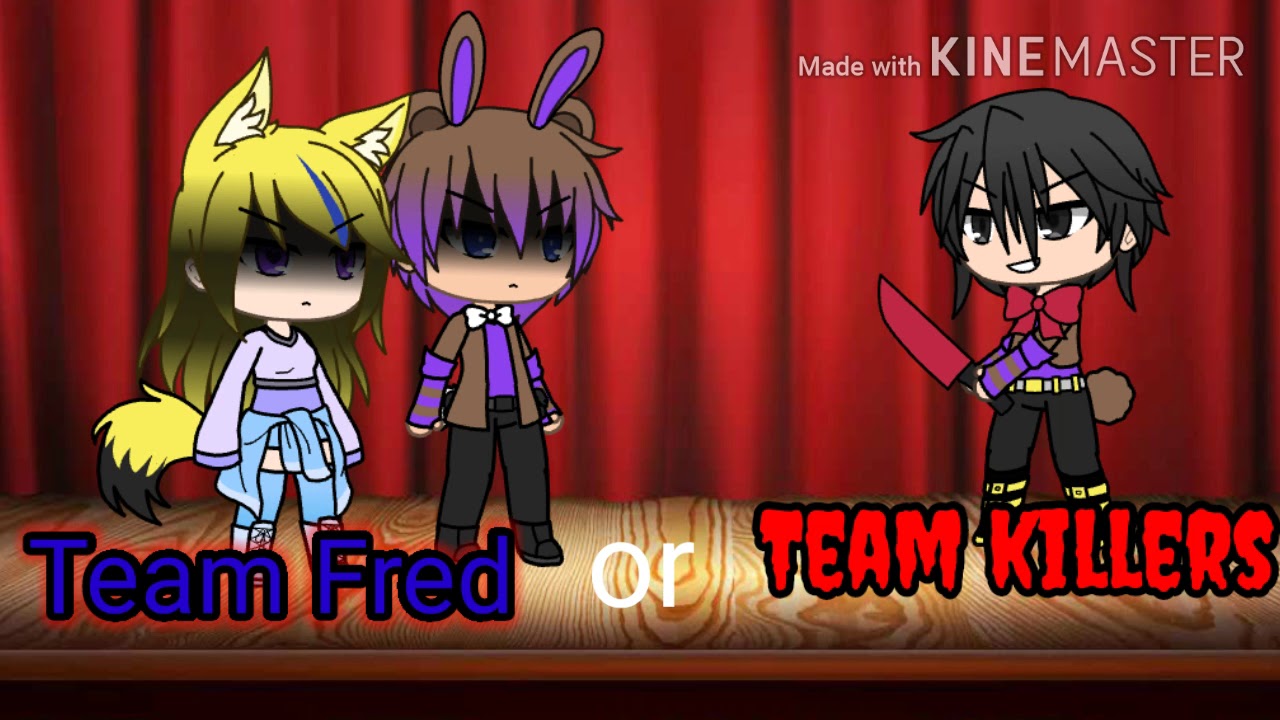 Team fred or Team killers - YouTube