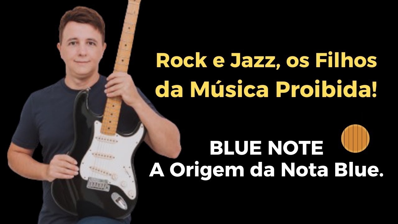 Rock e Jazz, os Filhos da Música Proibida! BLUE NOTE. A Origem da Nota ...