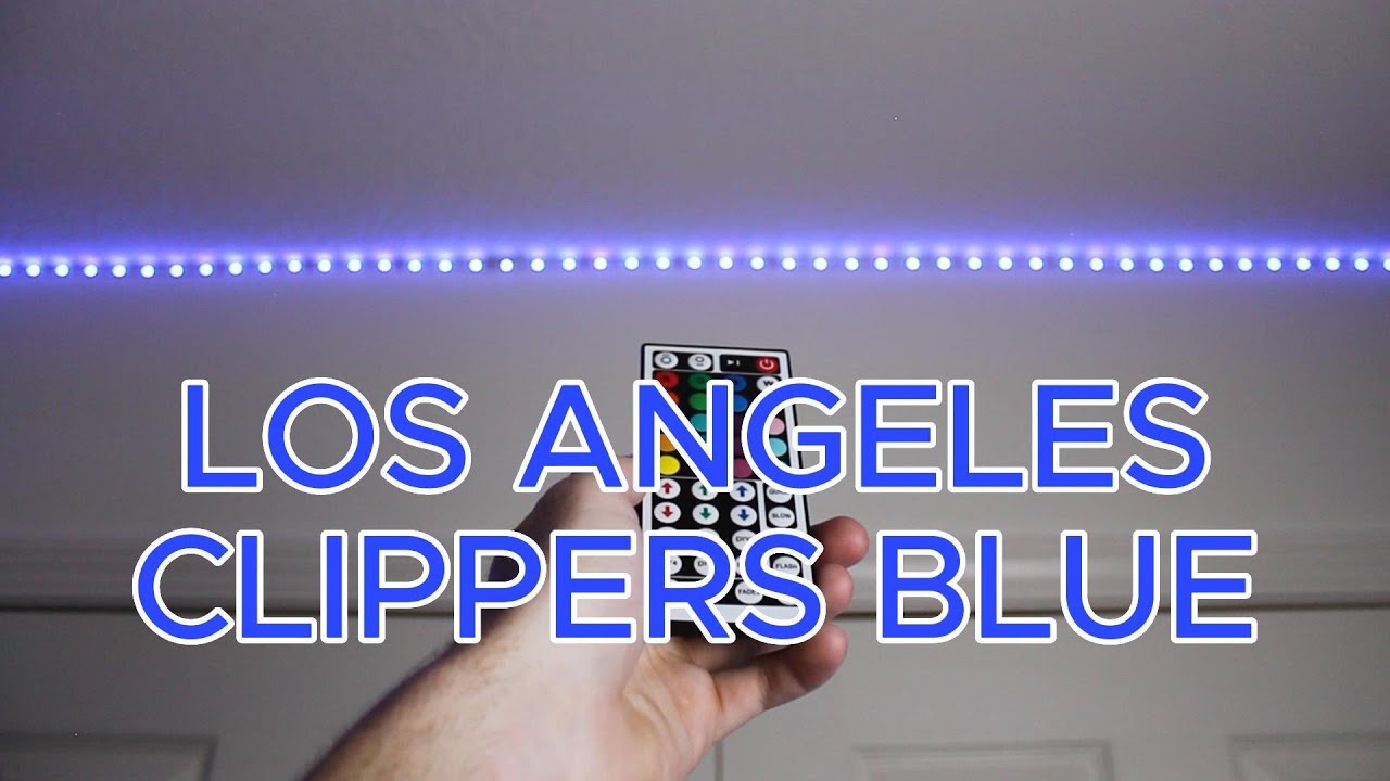 How to make LOS ANGELES CLIPPERS BLUE on LED light strips! - YouTube
