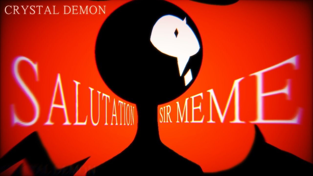 ⚠️[BC]SALUTATION SIR | MEME | CRYSTAL DEMON OC'S | FLIPACLIP - YouTube