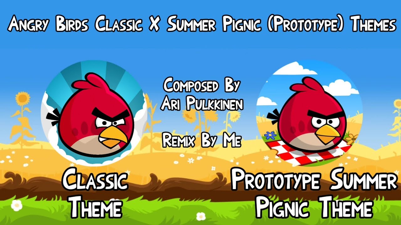Angry Birds Classic X Prototype Summer Pignic Theme - Angry Birds Song ...