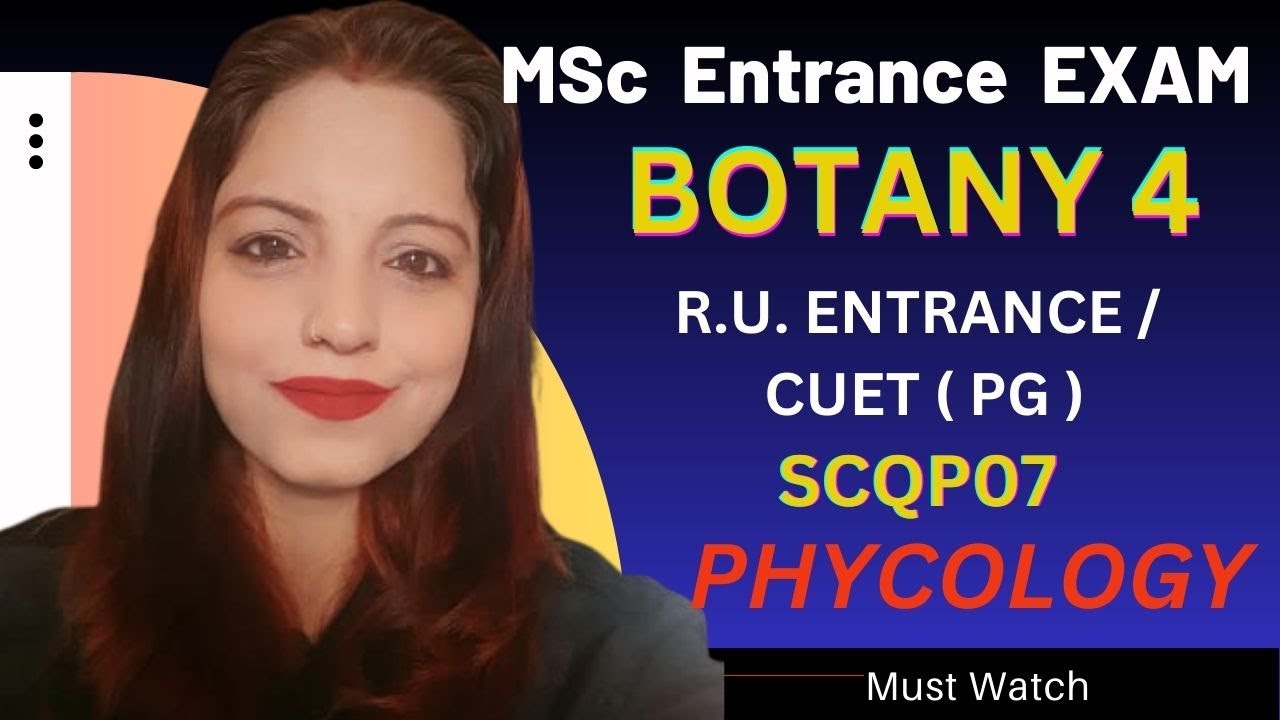 Learn Phycology with SCQP07: The Key to Mastering Botany MSc Entrance ...