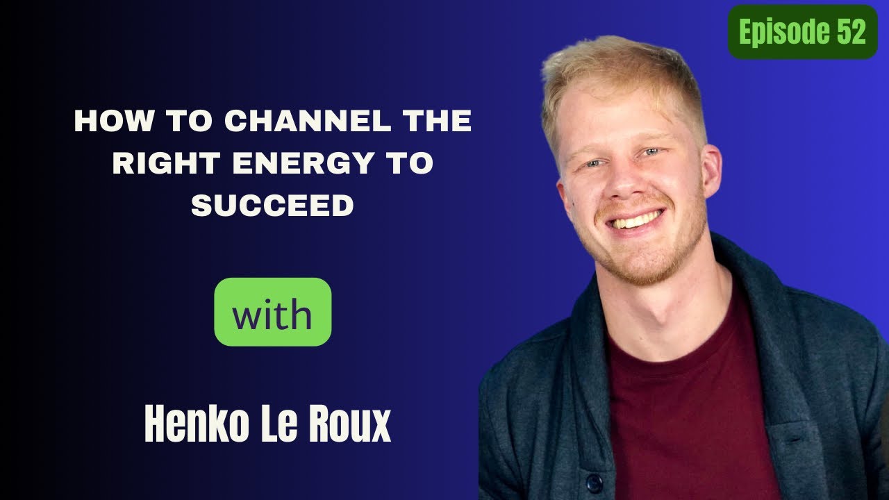 Episode 52| Henko Le Roux ON: Manifestation,Relationships ...
