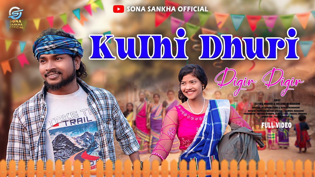 KULHI DHURI DIGIR DIGIR || FULL VIDEO | ELIYAS || HELENA| STEPHAN ...